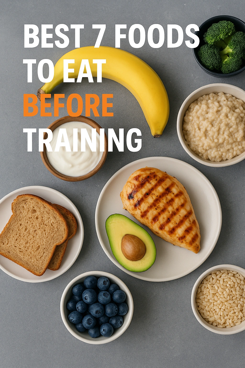 Best 7 Foods to Eat Before Training - Dietary Craft